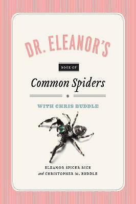 Dr. Eleanor's Book of Common Spiders by Eleanor Spicer Rice and ...