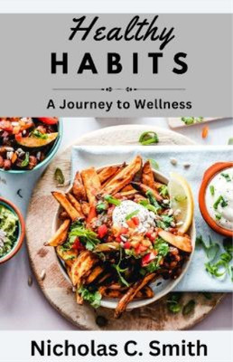 Nicholas C Smith Healthy Habits (Poche) | eBay