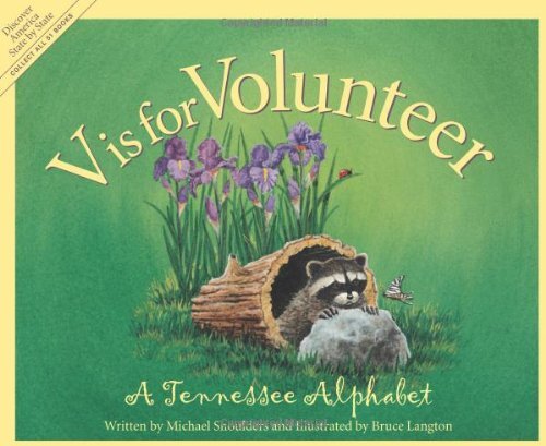 V IS FOR VOLUNTEER: A TENNESSEE ALPHABET (DISCOVER AMERICA By Michael ...