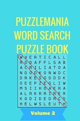 PuzzleMania Word Search Puzzle Book Volume 2: PuzzleMania Word Search ...