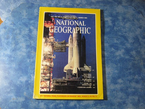 NATIONAL GEOGRAPHIC March 1981 SPACE SHUTTLE Illegal Animal Trade ...