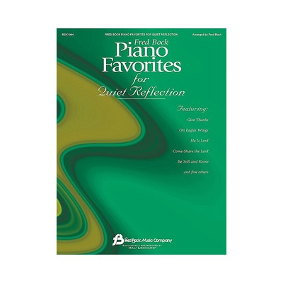 Fred Bock Music Fred Bock Piano Favorites for Quiet Reflection ...