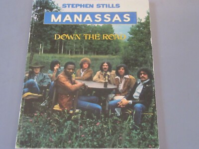 STEPHEN STILLS MANASSAS DOWN THE ROAD Songbook Isn't It About Time, CSN ...