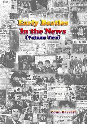 Barratt, Colin : Early Beatles In the News (Volume Two) FREE Shipping ...