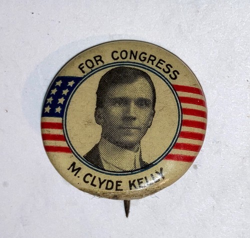 Rare Antique Melville Clyde Kelly PA For Congress Political Campaign ...