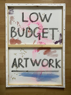 Low Budget Modern Abstract Artwork Quote Painting Lettering Art ...