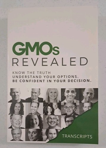 GMOs Revealed-Know the Truth Understand Your Options-Transcripts-Book ...
