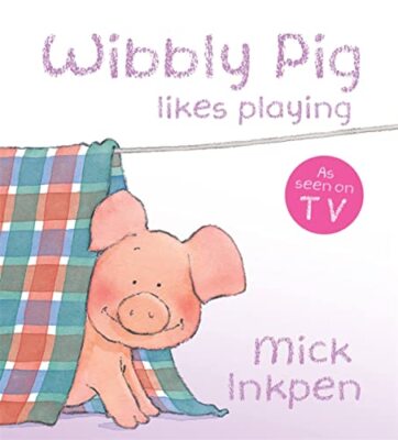Wibbly Pig Likes Playing By Mick Inkpen 9780340997574 | eBay