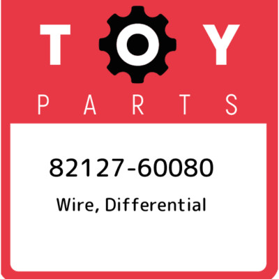 82127-60080 Toyota Wire, differential 8212760080, New Genuine OEM Part ...