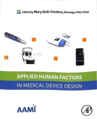 Applied Human Factors in Medical Device Design 9780128161630 | Brand ...