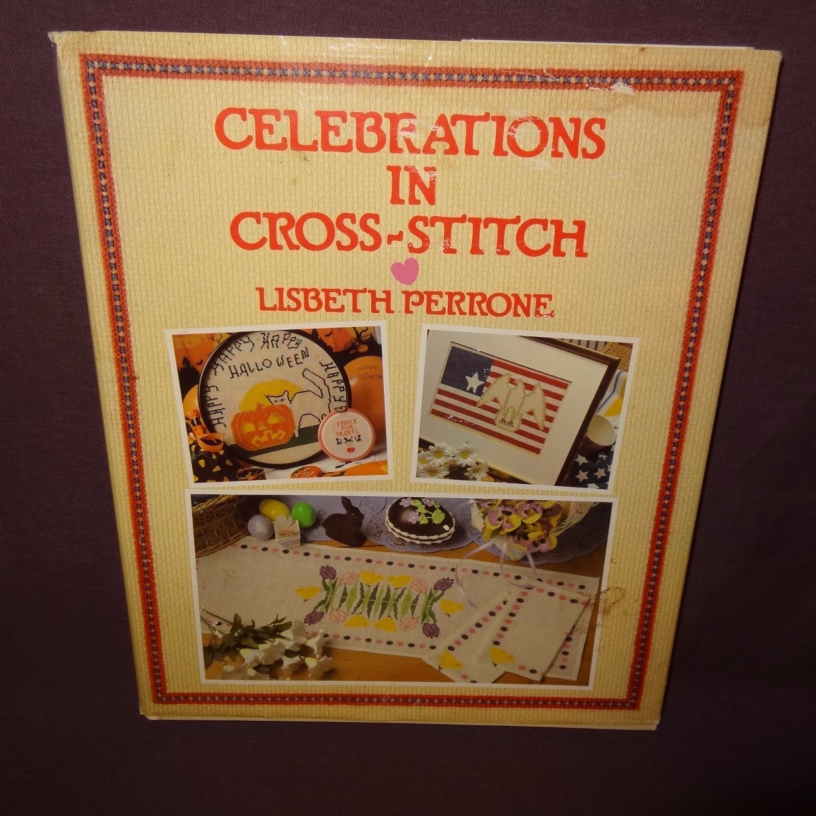 Celebrations Cross-Stitch Lisbeth Perrone Book 1988 Holidays Easter ...