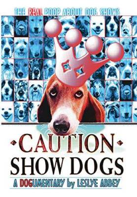 Caution Show Dogs - DVD By Caution Show Dogs - VERY GOOD 812687011305| eBay