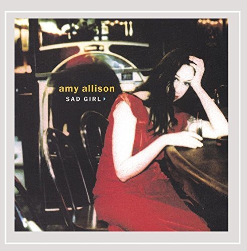 AMY ALLISON - Sad Girl - CD - **BRAND NEW/STILL SEALED** | eBay