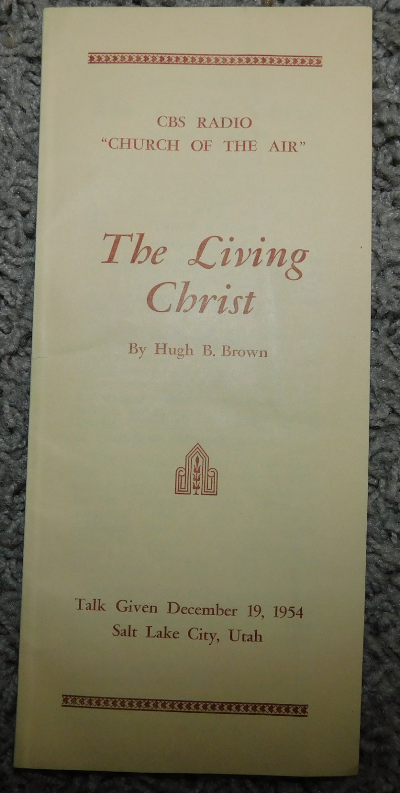 THE LIVING CHRIST by Hugh B Brown 1954 CBS Radio LDS Mormon Pamphlet | eBay