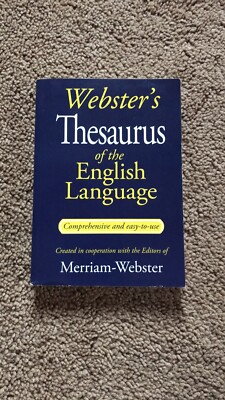 Webster thesaurus of the English language comprehensive and easy to use ...