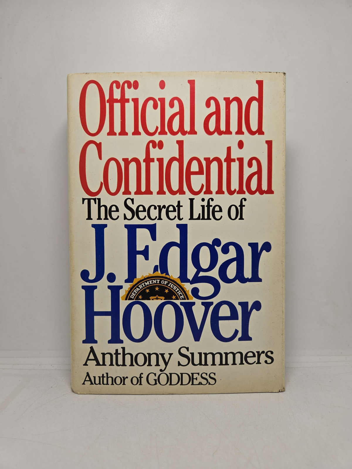 Official and Confidential: The Secret Life of J. Edgar Hoover by ...