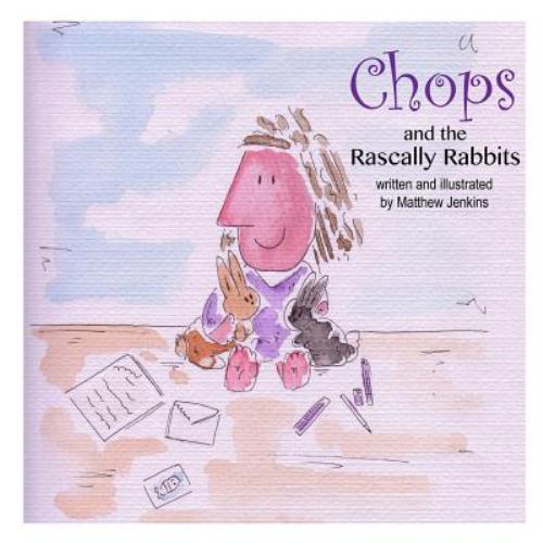 Chops and the Rascally Rabbits by Matthew Jenkins (2015, Trade ...