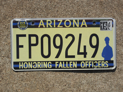 2015 Arizona Honoring Fallen Officers License Plate FP09249 Officer AZ ...
