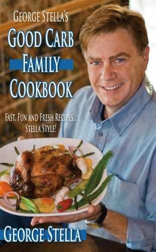 George Stella's Good Carb Family - Paperback, by George Stella ...