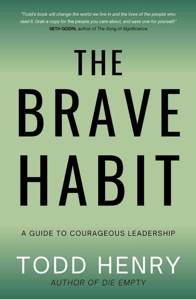 The Brave Habit: A Guide To Courageous Leadership PAPERBACK 2024 by ...
