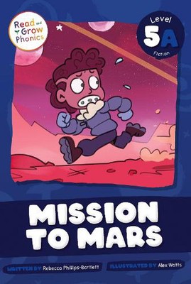 Mission to Mars: Level 5A by Rebecca Phillips-Bartlett (English ...