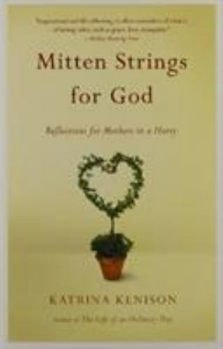 Mitten Strings for God: Reflections for - 0446676934, paperback ...