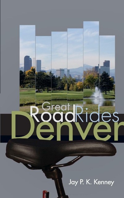 Great Road Rides Denver von Jay P. K. Kenney (2010, Taschenbuch) online ...
