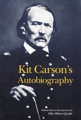 Kit Carson's Autobiography by Carson, Kit 9780803250314 | eBay