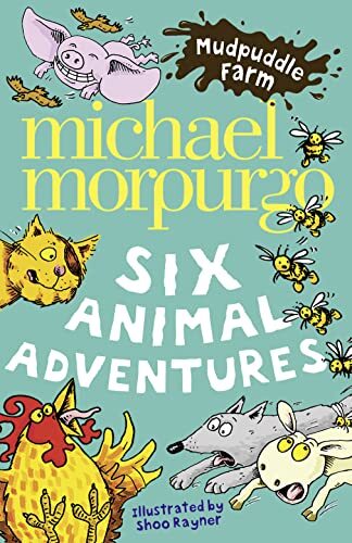 Mudpuddle Farm: Six Animal Adventures, Morpurgo 9780007296668 Free ...