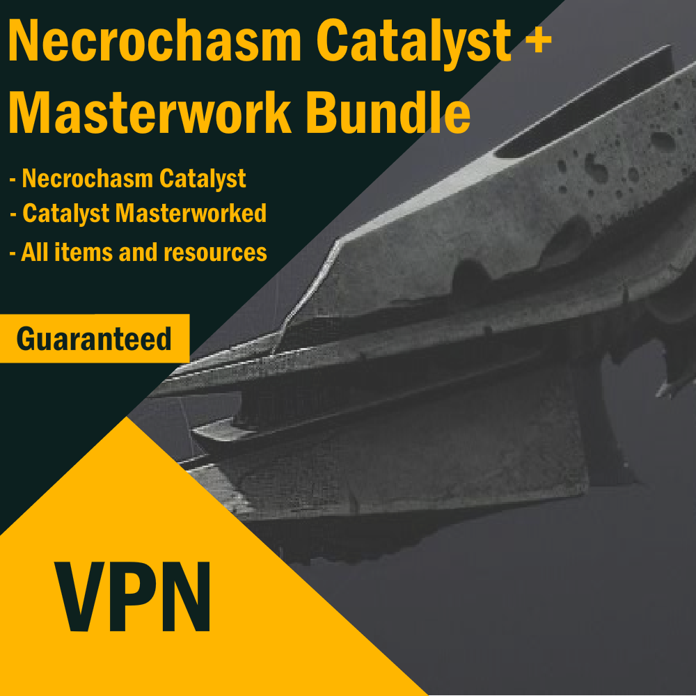 Necrochasm Catalyst + Masterwork Bundle- 100% Safe All Platforms | eBay
