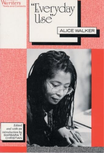 Alice Walker Everyday Use (Poche) Women Writers: Texts and Contexts ...