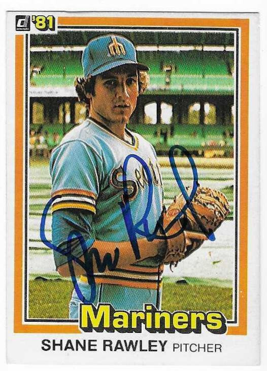 SHANE RAWLEY 1981 DONRUSS AUTOGRAPHED SIGNED # 167 SEATTLE MARINERS | eBay