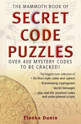 The Mammoth Book of Secret Code Puzzles (Mammoth Books), Dunin, Elonka ...