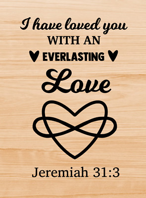 Vinyl Decal Sticker Wood Crafts Signs Bible Verse Jeremiah 31:3 ...