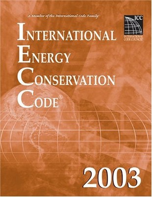 International Energy Conservation Code 2003 (International Code Council ...