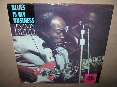 JIMMY REED Blues is My Business ORIGINAL SEALED NEW LP 1974 VJS 7303 ...