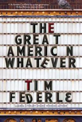 The Great American Whatever - Paperback By Federle, Tim - GOOD ...
