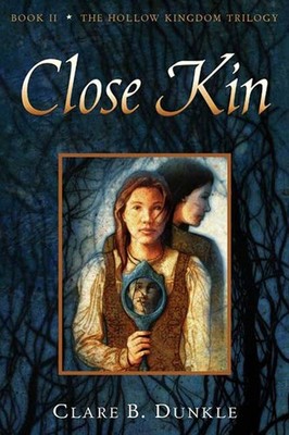 Close Kin: Book II -- The Hollow Kingdom Trilogy | eBay