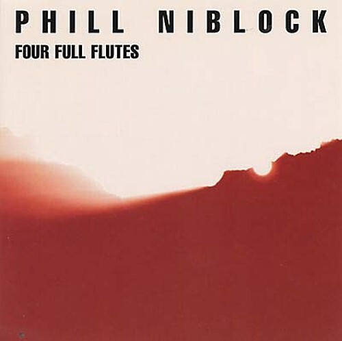 PHILL NIBLOCK Four Full Flutes Music CDs New 725531911013| eBay