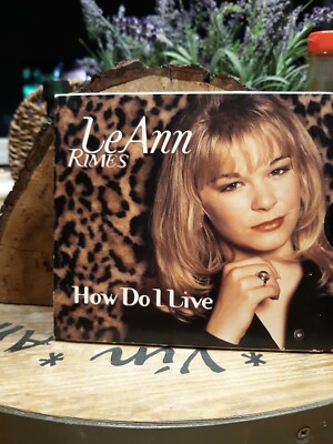 LeAnn Rimes: How Do I Live [CD Single] | eBay