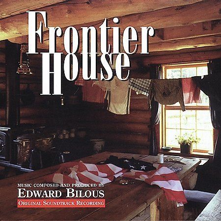 Frontier House (Original Soundtrack Recording) by Original Soundtrack ...