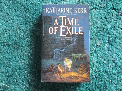 Time of Exile - A Novel Of Deverry and The Westlands by Katharine Kerr ...