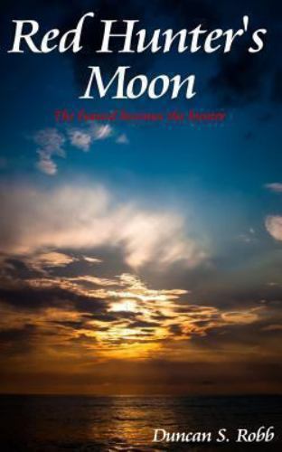 Red Hunter's Moon by Duncan Robb (2013, Trade Paperback) for sale online | eBay
