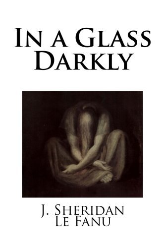 In a Glass Darkly by Joseph Le Fanu (2013, Trade Paperback) for sale ...