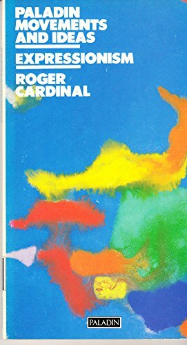 Expressionism (Paladin Books) By Roger Cardinal | eBay