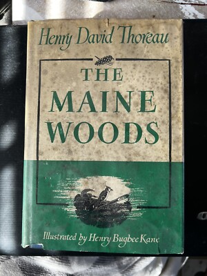 The Maine Woods Henry David Thoreau 1950 1st HC w/DJ illus. by Henry ...