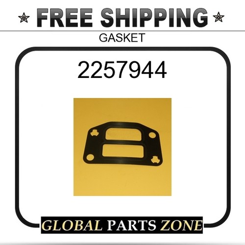2257944 - GASKET for Caterpillar (CAT) | eBay