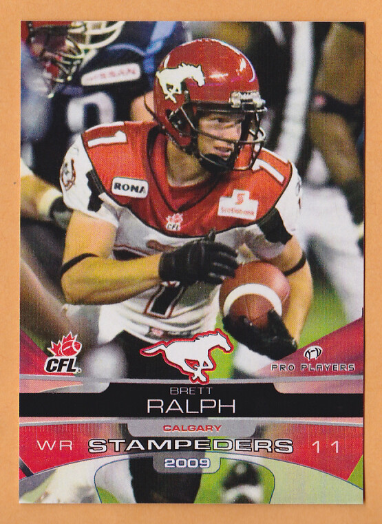 Brett Ralph 2009 Extreme CFL card #24 Calgary Stampeders Alberta Golden ...