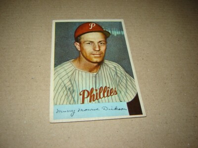 1954 Bowman # 111 Murry Dickson EXC-NM Phillies pitcher attractive card ...