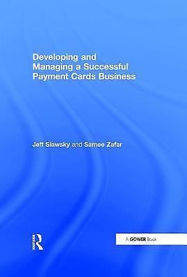 Developing and Managing a Successful Payment Cards Business by Samee ...
